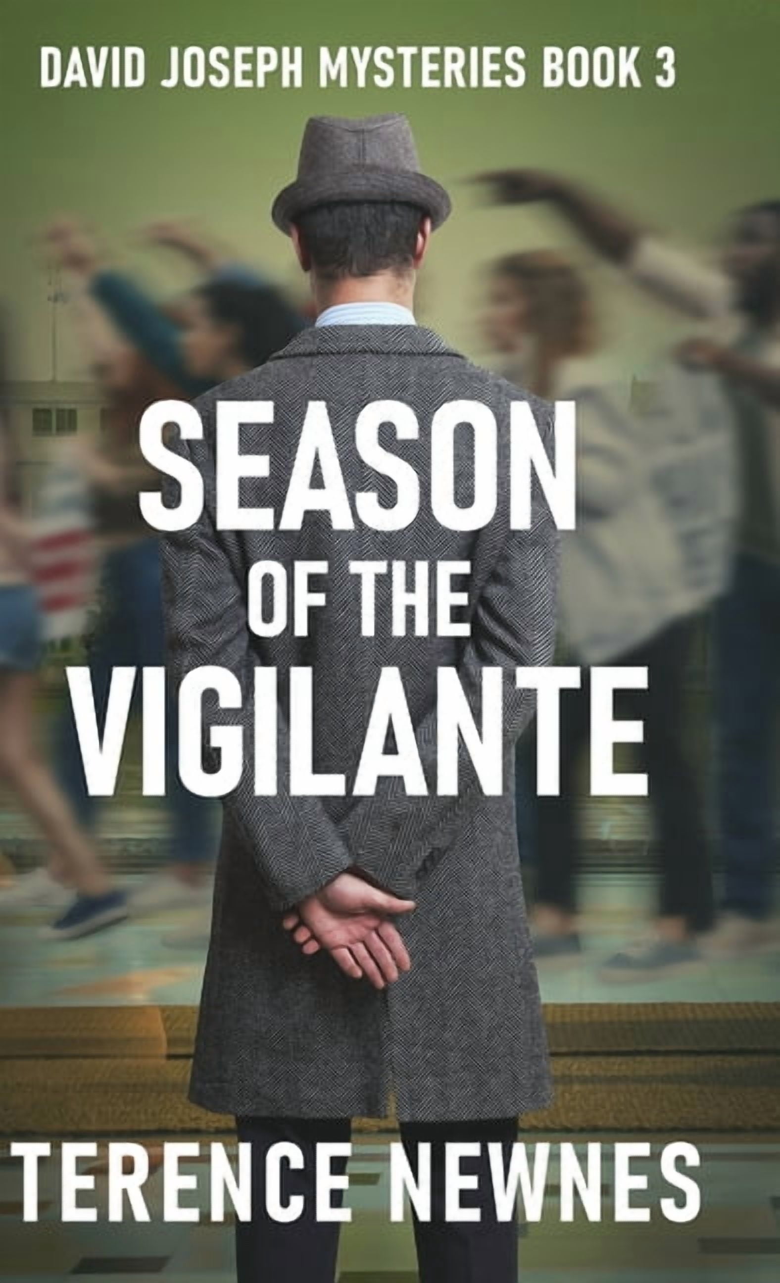 David Joseph Mysteries Season of the Vigilante, Book 3, (Hardcover ...