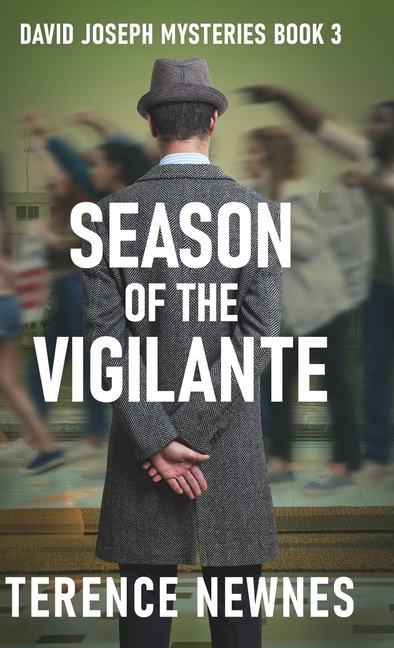 David Joseph Mysteries Season of the Vigilante, Book 3, (Hardcover ...