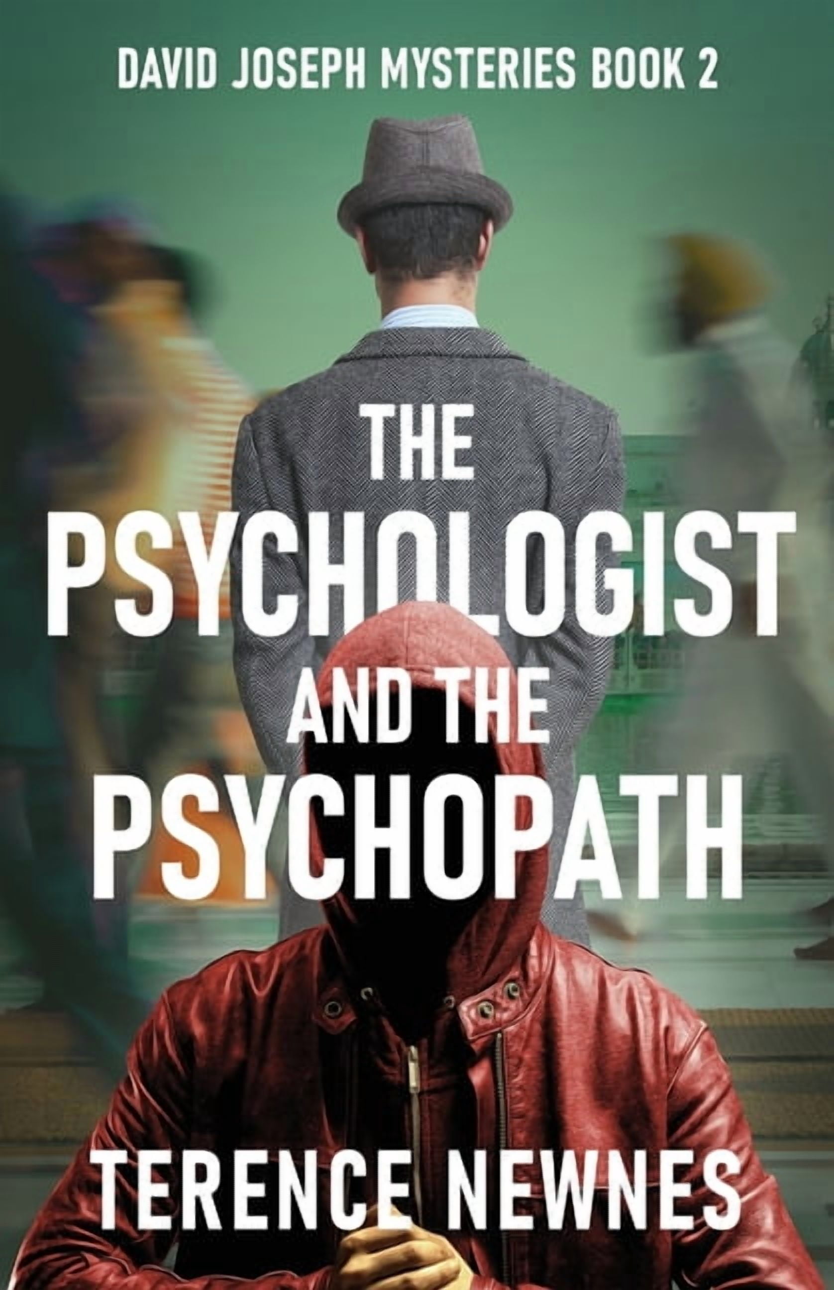 David Joseph Mysteries The Psychologist and the Psychopath, Book 2 ...