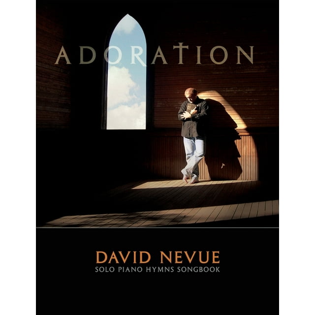 David Nevue - Adoration: Solo Piano Hymns - Songbook - Walmart.com
