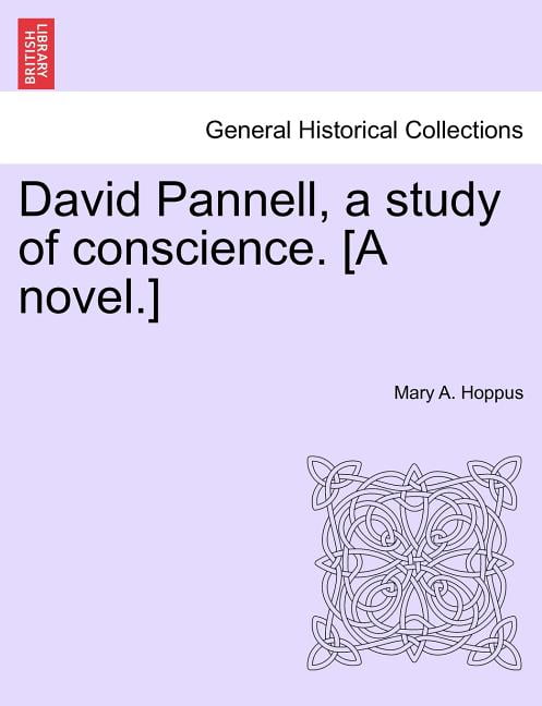 David Pannell, a study of conscience. [A novel.] - Walmart.com
