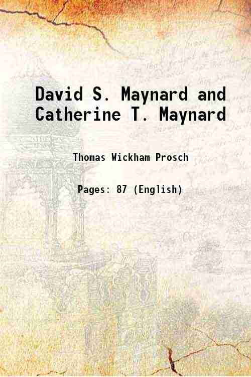 David S. Maynard and Catherine T. Maynard 1906 [Hardcover] - Walmart.com