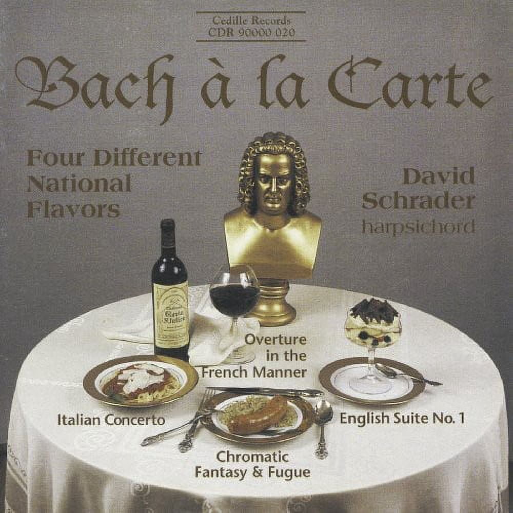 David Schrader - Bach a la Carte: Italian Cto / English Suite 1 - Music ...