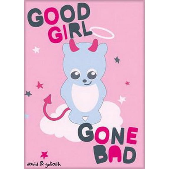 David and Goliath Good Girl Gone Bad Magnet 26862DG - Walmart.com