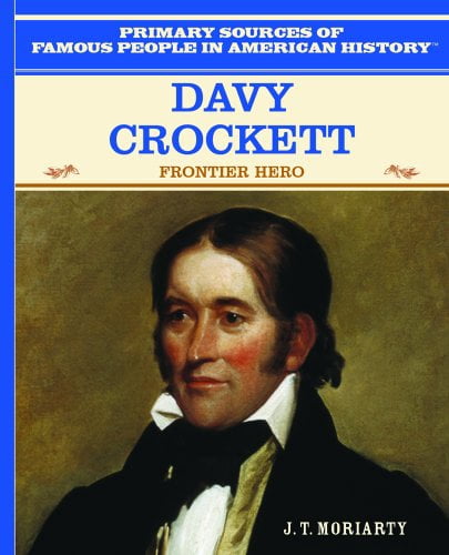 Pre-Owned Davy Crockett: Frontier Hero (Primary Sources of Famous ...