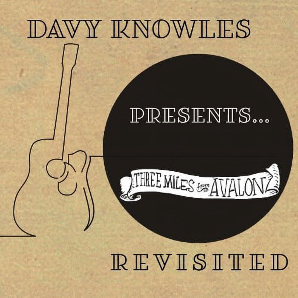 Davy Knowles - Davy Knowles Presents Three Miles From Avalon Revisited ...