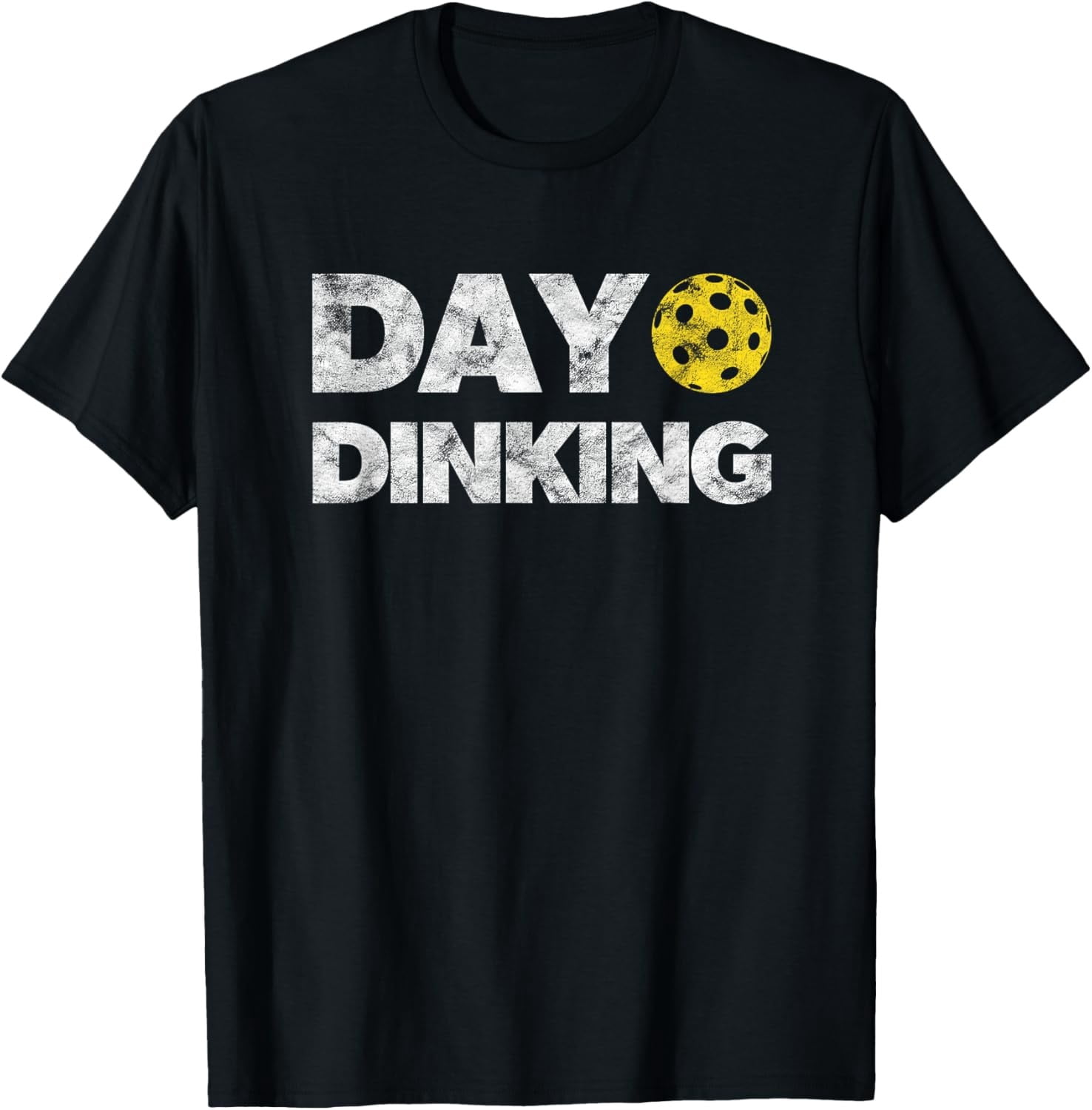 Day Dinking Pickleball Funny Dink Women Men Pickle Ball T-Shirt ...