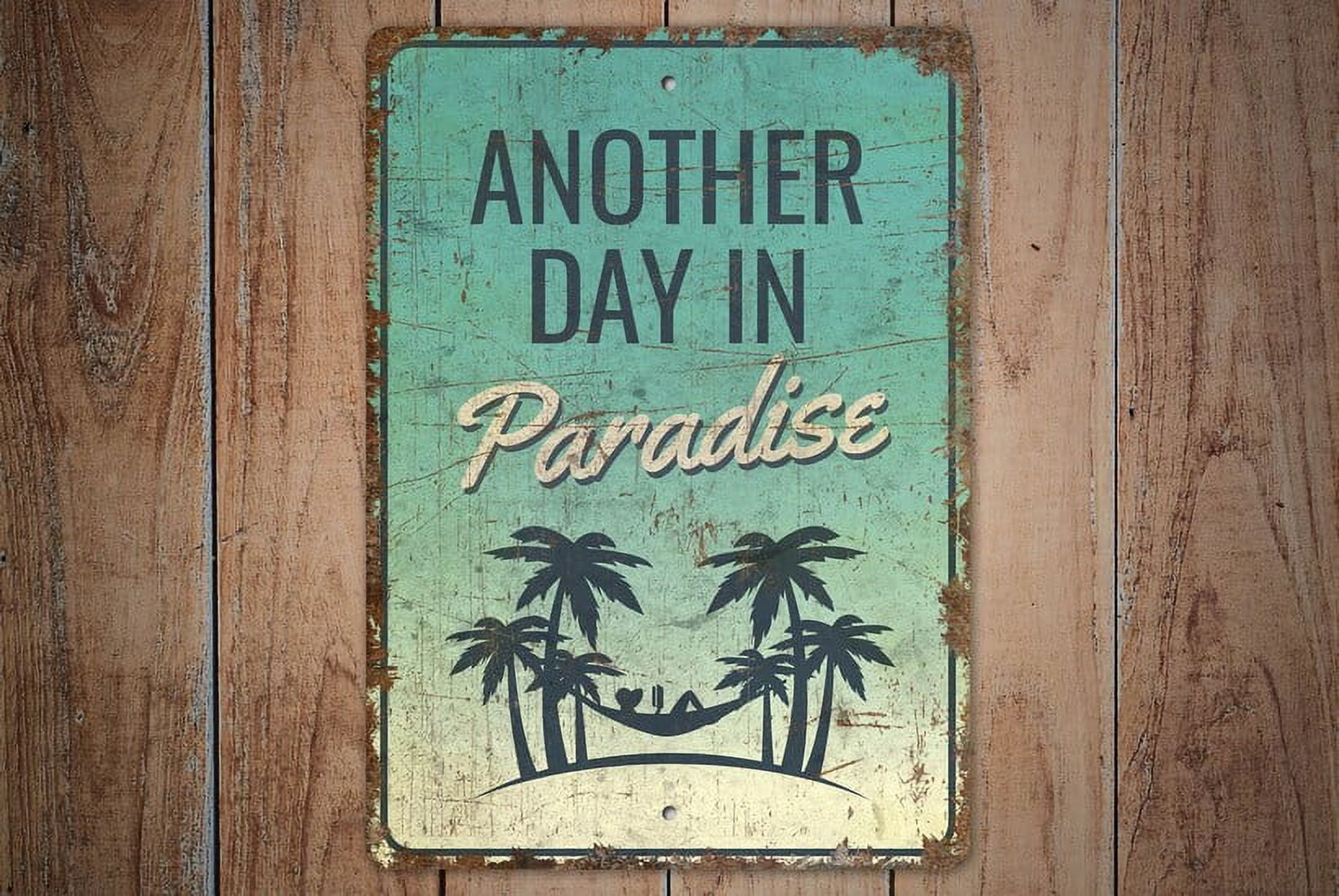 Day In Paradise Sign Day In Paradise Isand Beach Sign Beach House Sign ...