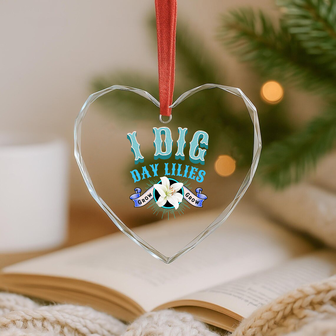 Day Lilies I Dig Daylilies Home Flower Garden Lovers Ornament, Home ...