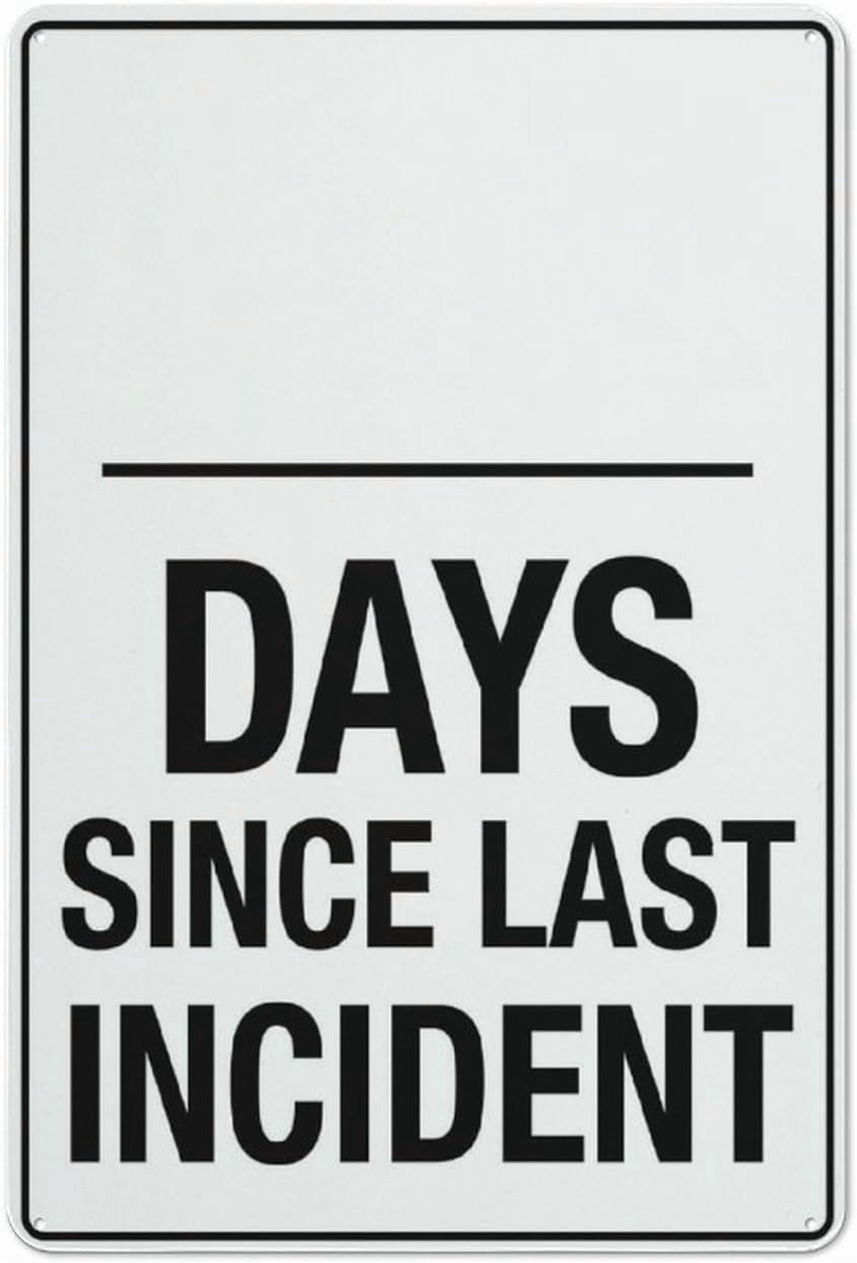 Day Since Last Incident Sign 6 X 8 Inches Reflective Aluminum Metal ...