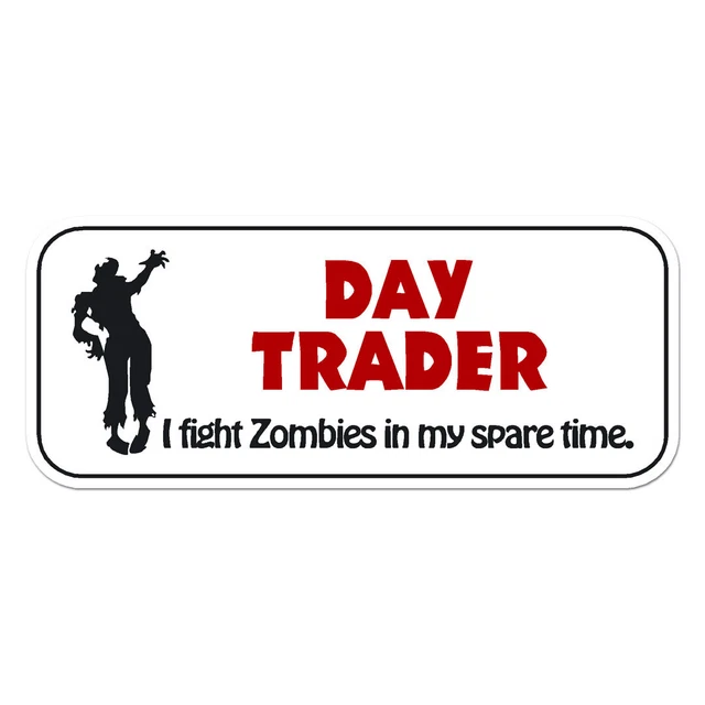 Day Trader Fight Zombies Sticker Phone Decal Water Bottle Stickers Car ...