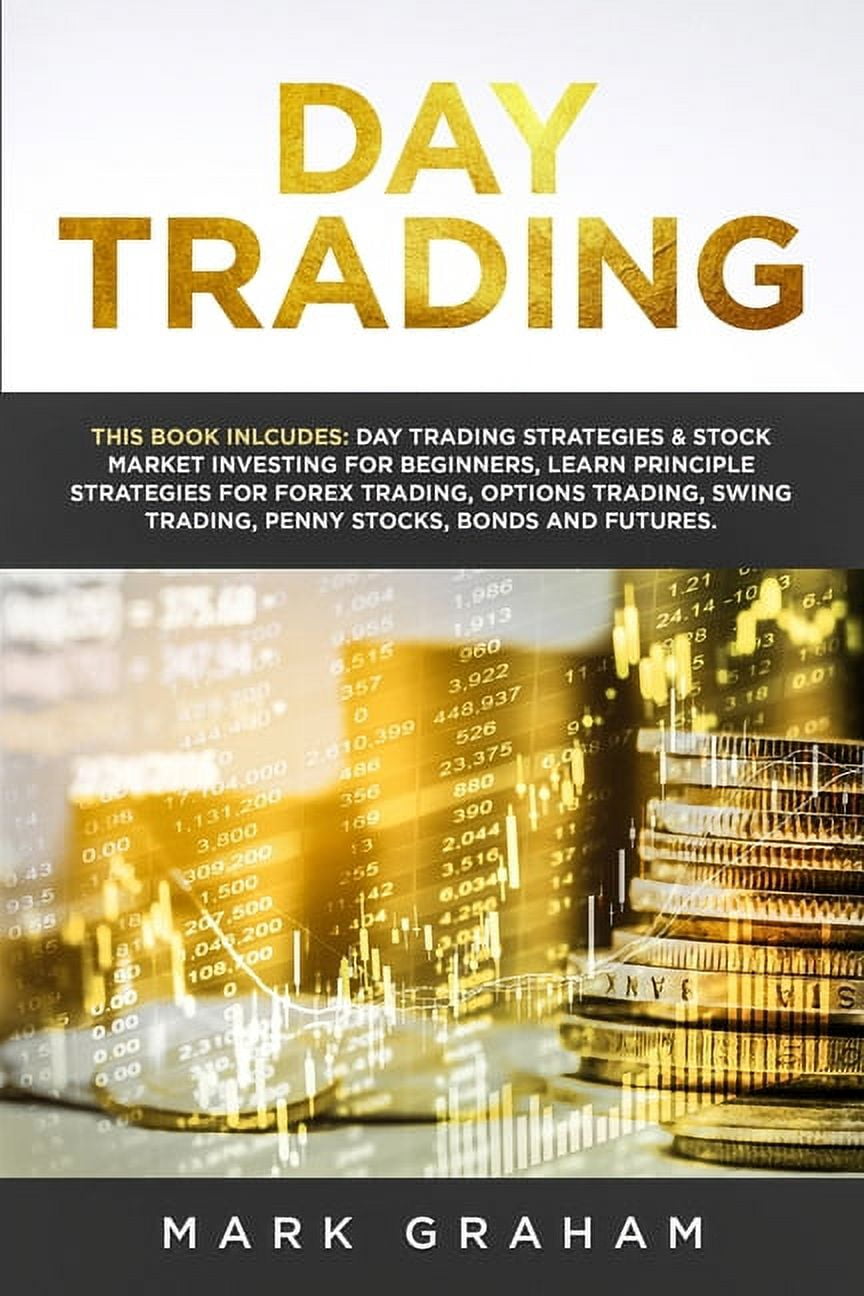 Day Trading: This Book Includes: Day Trading Strategies & Stock Market ...