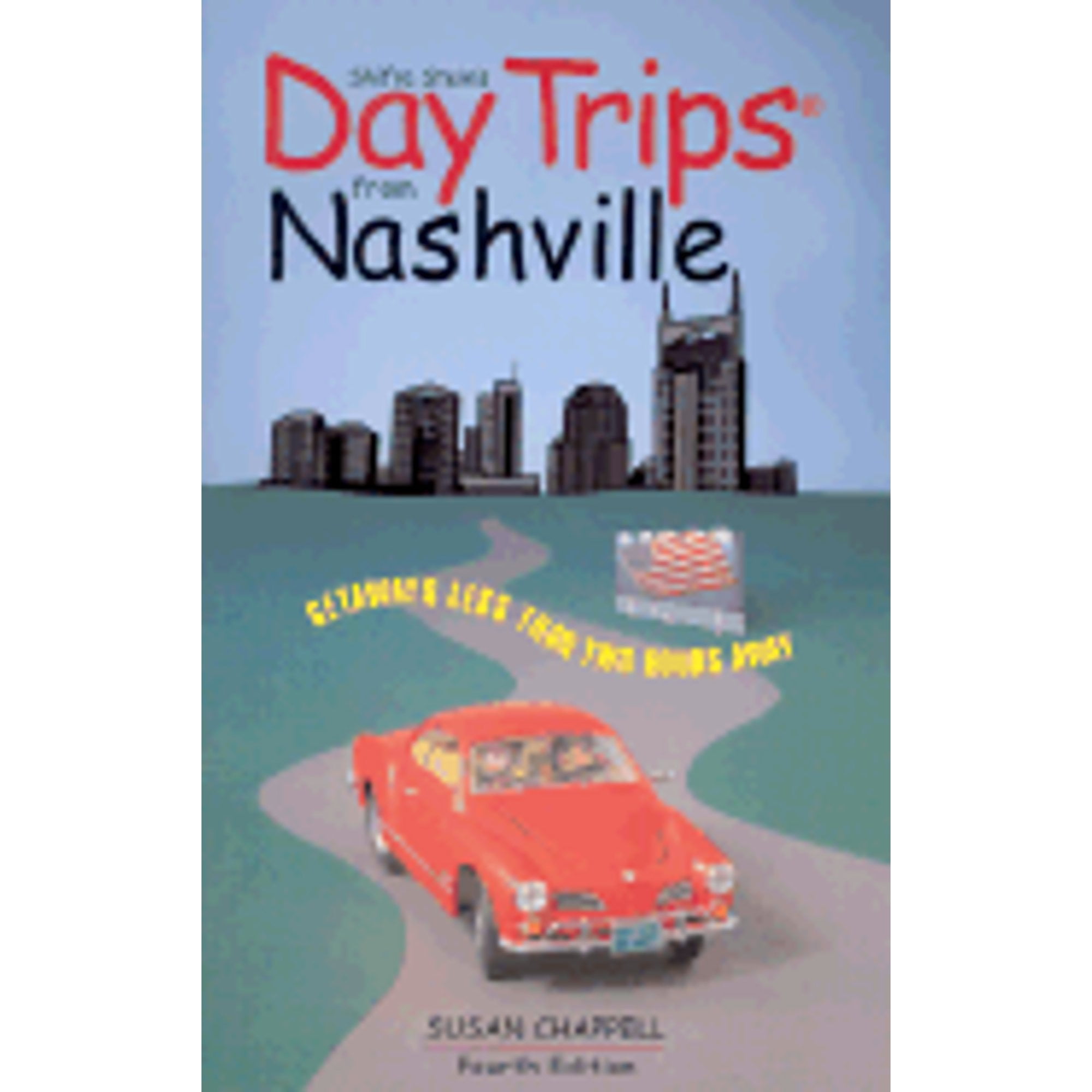 Day Trips from Nashville: Getaways Less Than Two Hours Away (Paperback ...