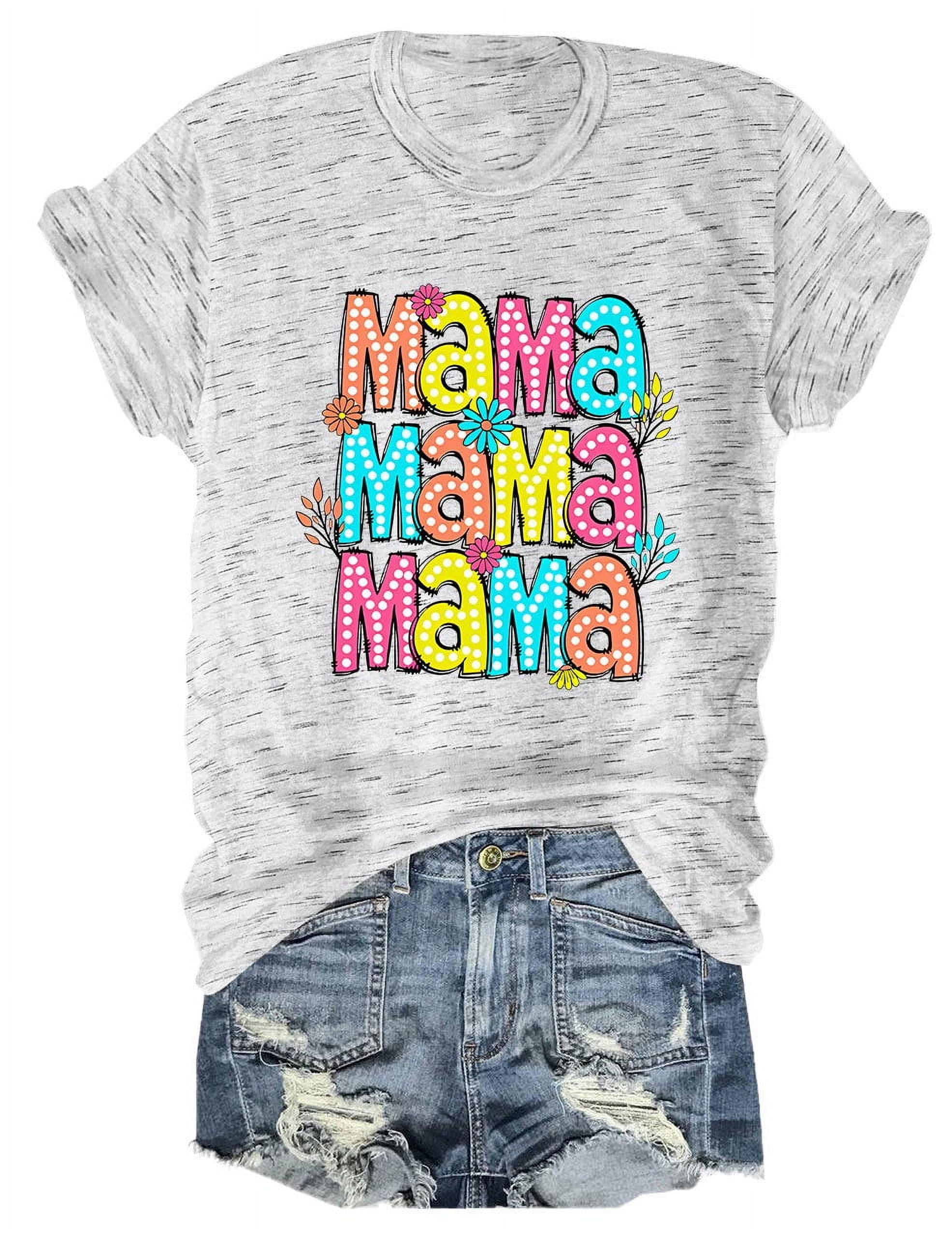 Day Women's Mama Round Neck Short Sleeve T Shirt - Walmart.com