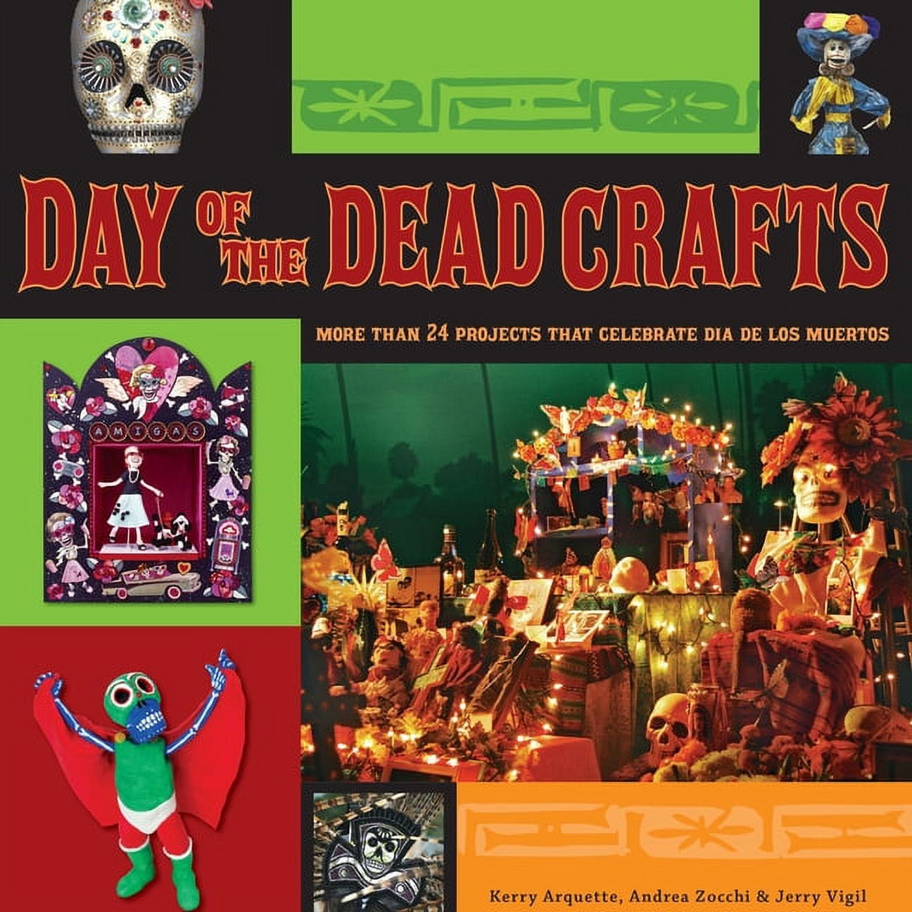 Day of the Dead Crafts: More Than 24 Projects That Celebrate Dia de Los ...