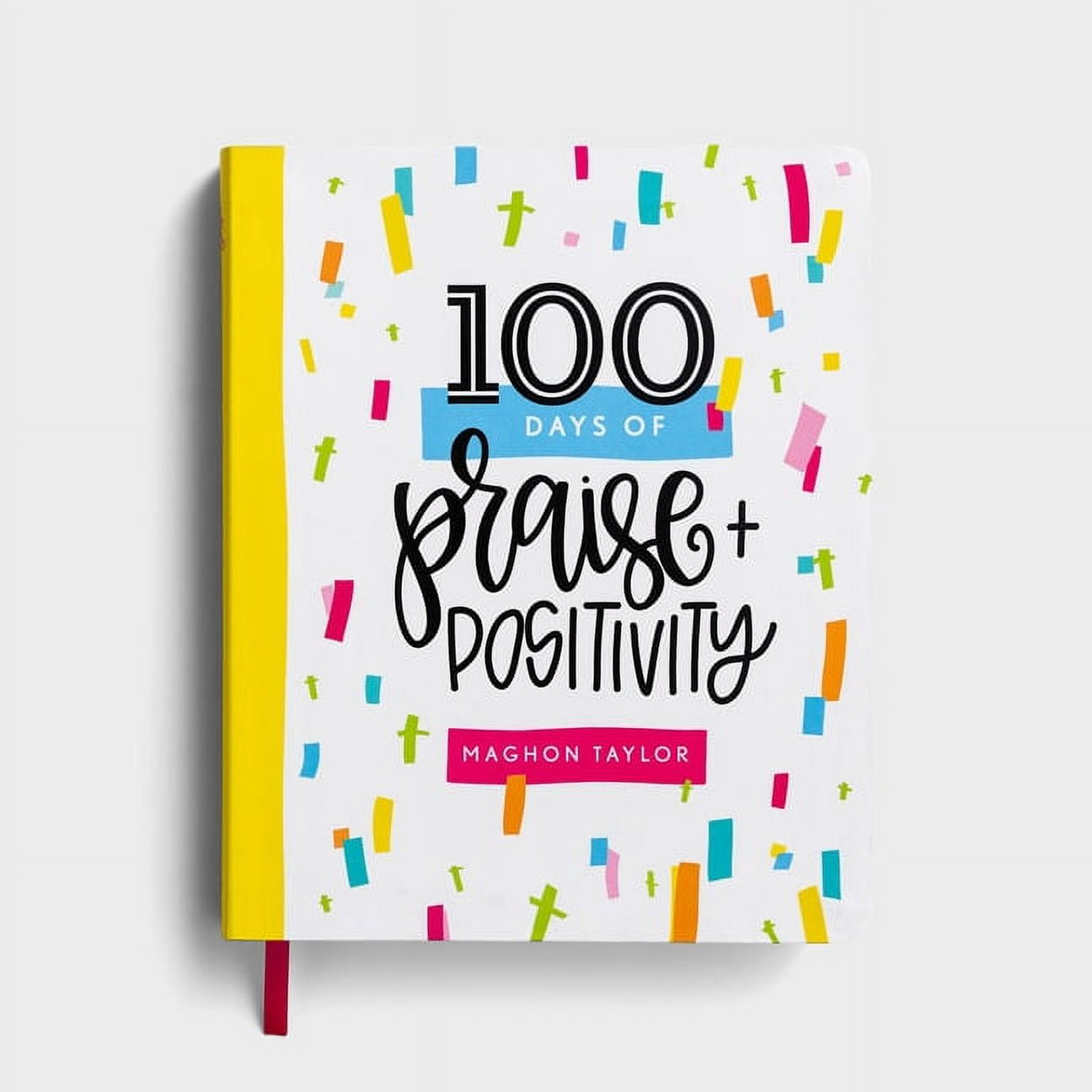DaySpring 100 Days Praise & Positivity Blank Diary & Journal, 6in x 8in ...