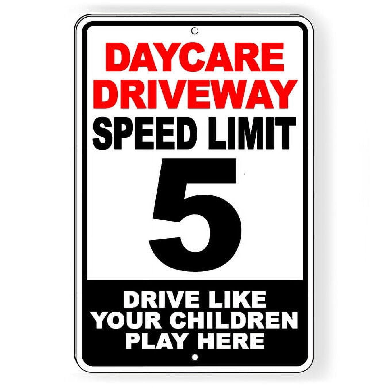 Daycare Driveway 5 MPH Slow Down Kids Play Here Metal Sign SW065 Size ...