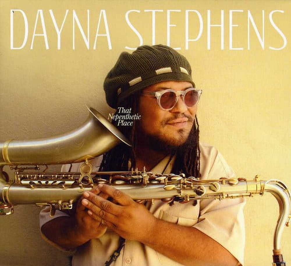 Dayna Stephens - That Nepenthetic Place - Music & Performance - CD ...