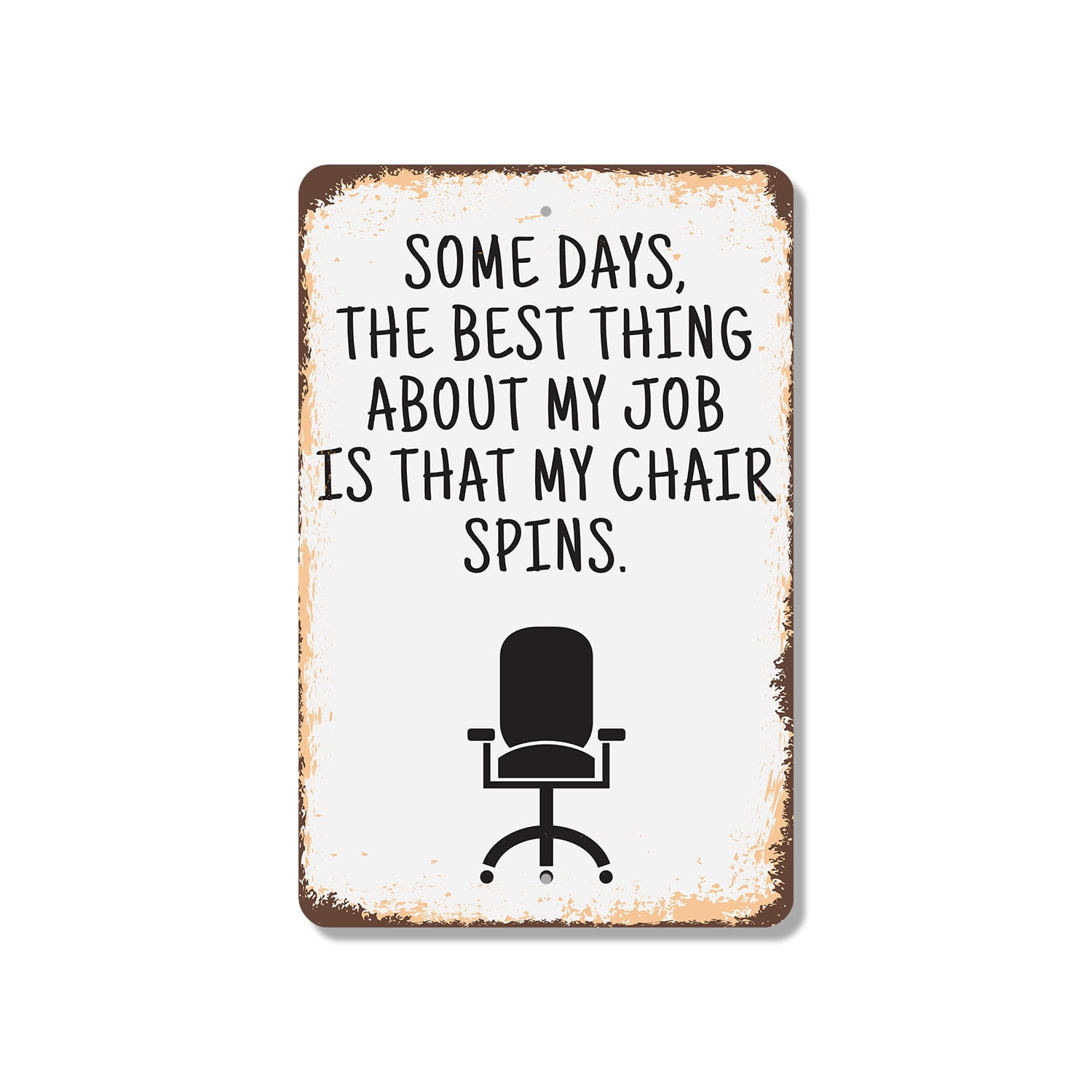 Some Days the Best Thing About My Job 13 Inch x 20 Inch Novelty Plastic ...