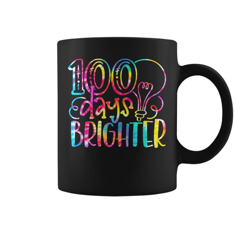 Days Brighter Student Happy Th Day Of School Tie Dye Coffee Mugs ...