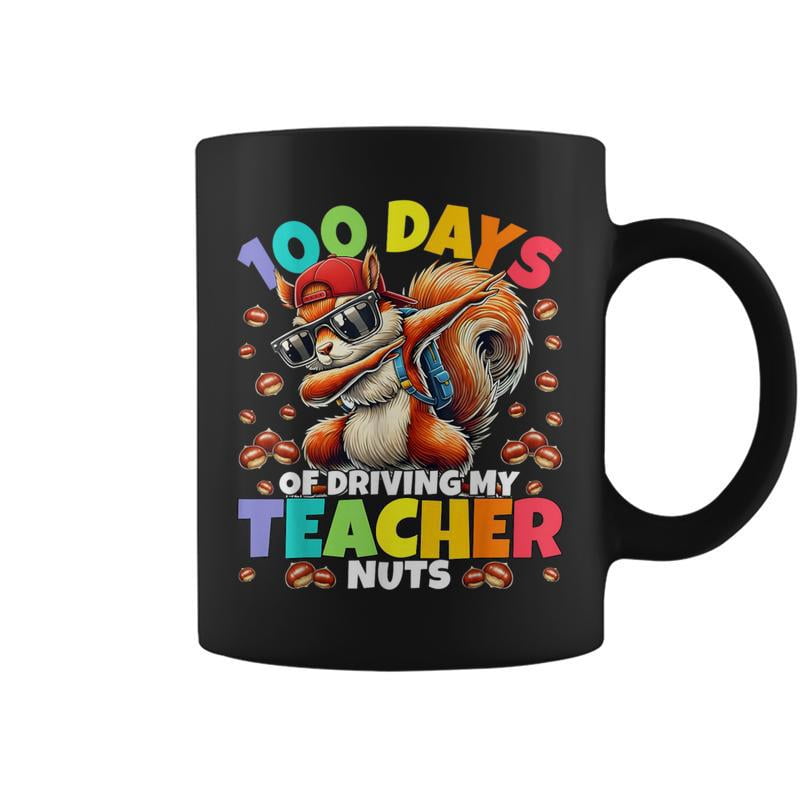 Days Of Driving My Teacher Nut Dabbing Squirrel Th Da Coffee Mugs ...