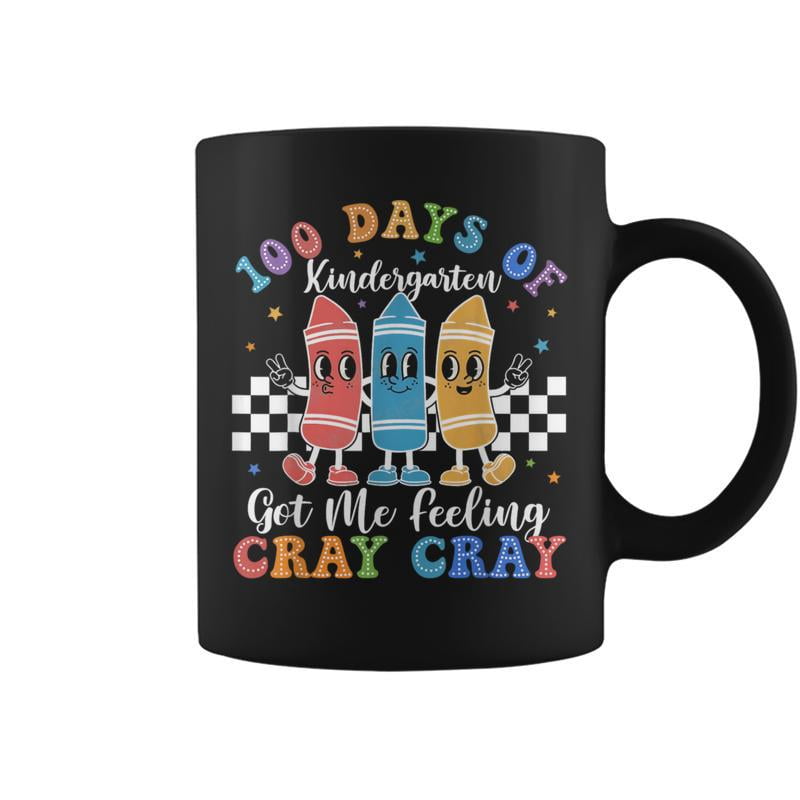Days Of PreK Got Me Feeling Cray Cray Preschool Coffee Mugs - Walmart.com