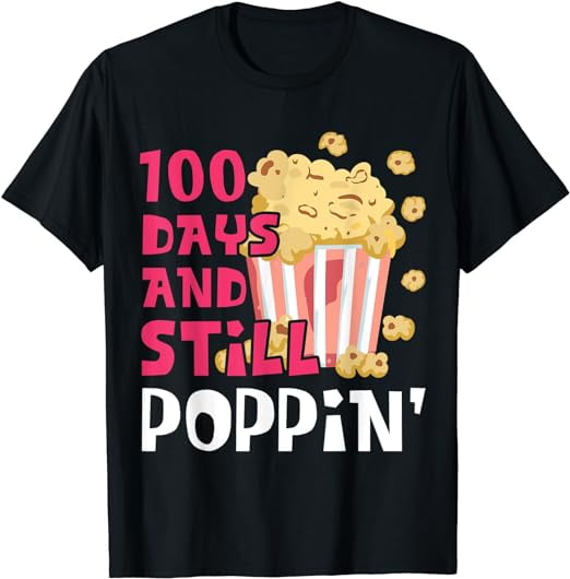 Days Of School 100th Day 100 Popping Cute Popcorn T-Shirt - Walmart.com