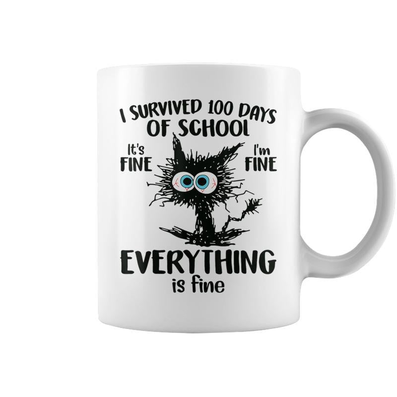 Days Of School Its Fine Im Fine Everthing Is Fine Coffee Mugs - Walmart.com