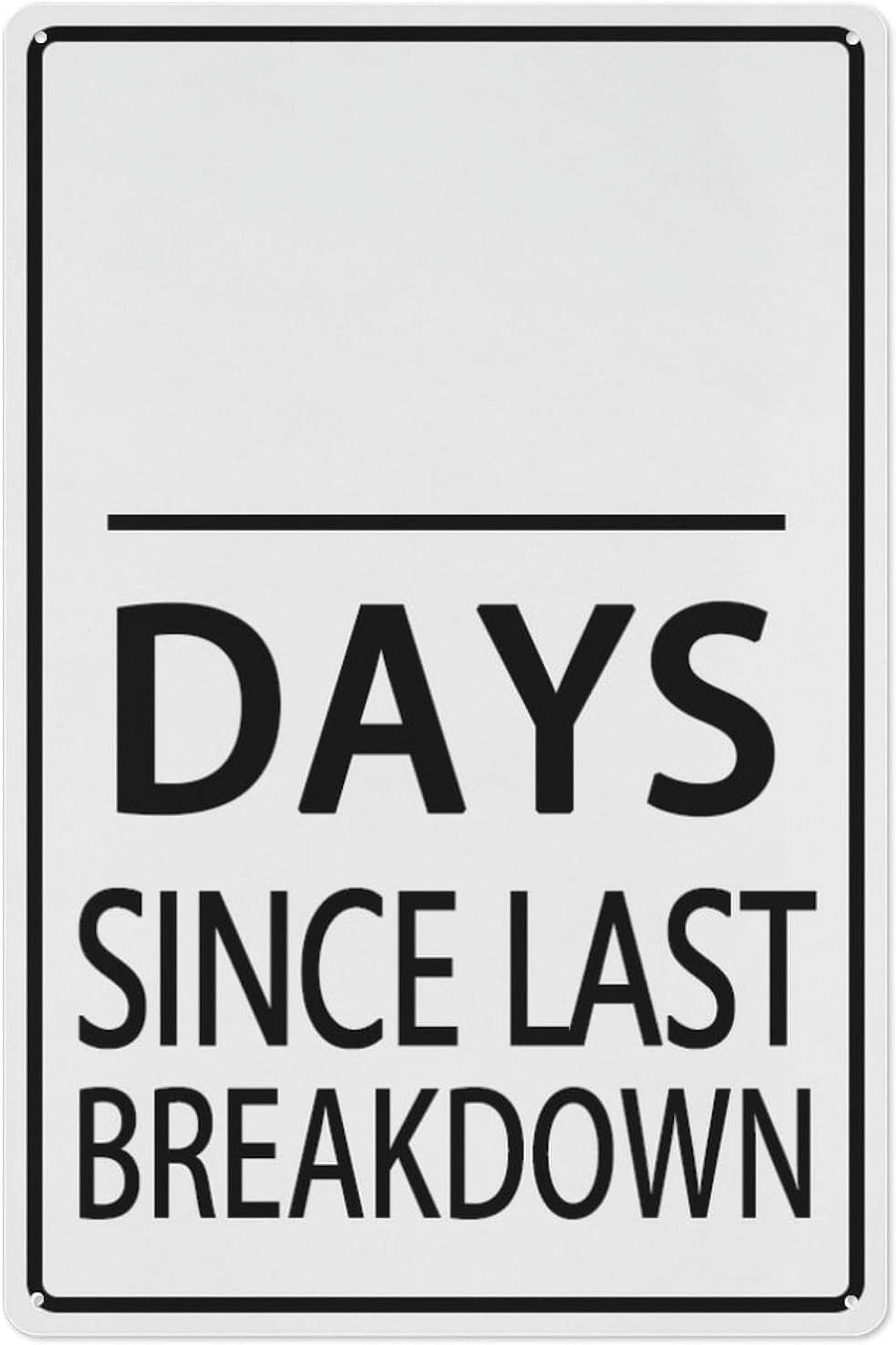 Days Since Last Breakdown Aluminum Metal Warning Signage with Symbol ...