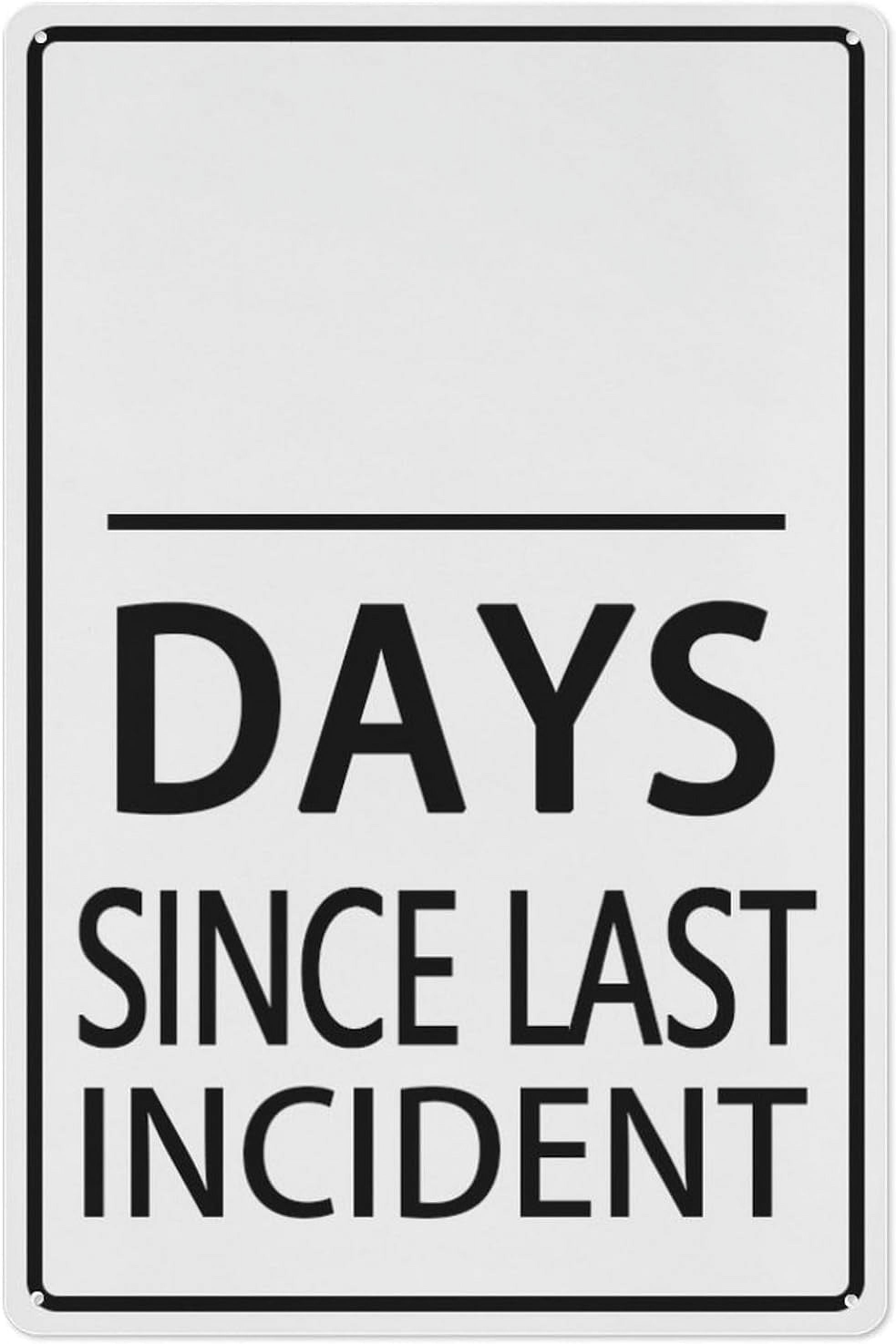 Days Since Last Incident Aluminum Metal Warning Signage with Symbol ...