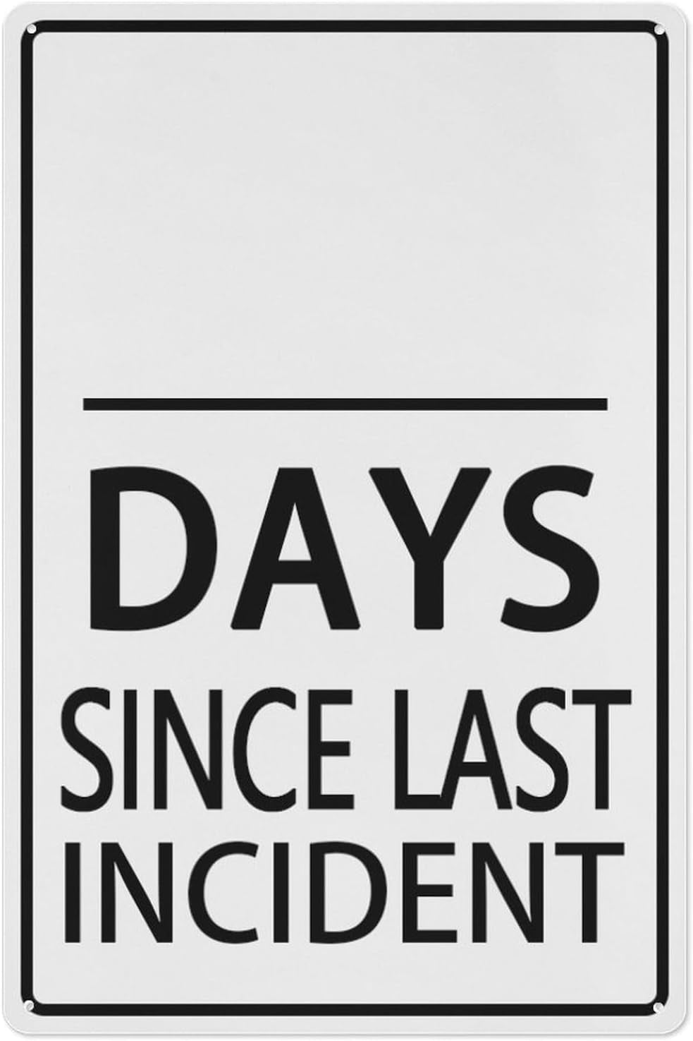 Days Since Last Incident Aluminum Metal Warning Signage with Symbol ...