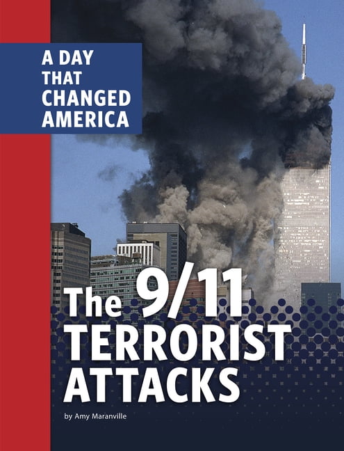 Days That Changed America The 9/11 Terrorist Attacks, (Paperback ...