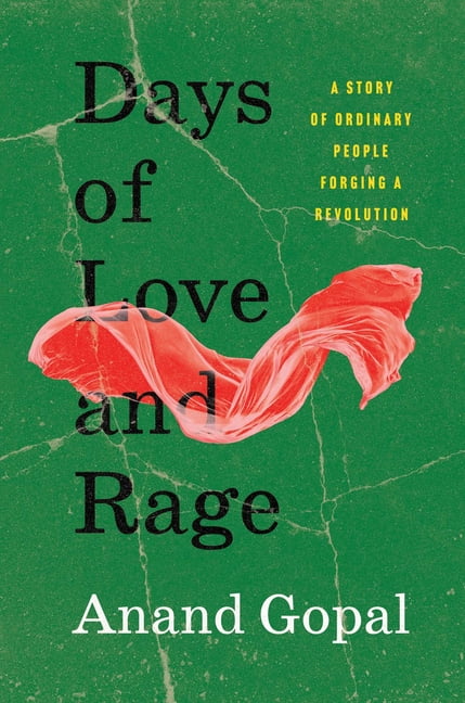Days of Love and Rage: A Story of Ordinary People Forging a Revolution ...