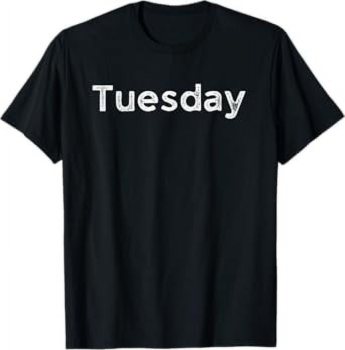 Days of the Week T-Shirts "Tuesday" Bold Distressed T-Shirt - Walmart.com