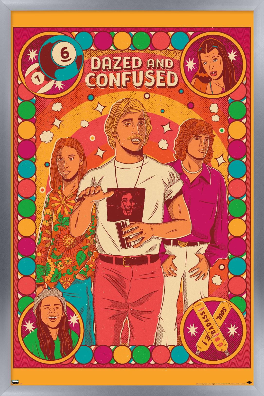 Dazed and Confused - Colorful Group Wall Poster, 22.375" x 34" Framed ...