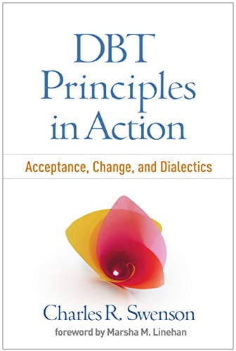 Pre-Owned DBT Principles in Action: Acceptance, Change, and Dialectics ...