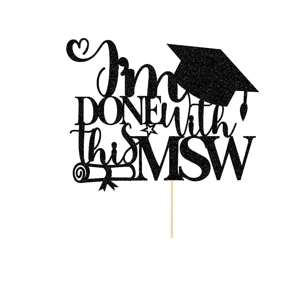 Dcokska I'm Done AJH3 With This MSW Cake Topper-2025 graduation party ...