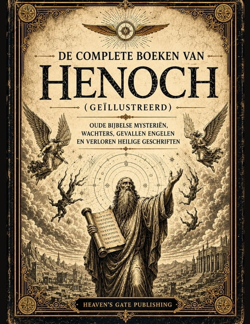 De Complete Boeken Van Henoch (GeÃ¯llustreerd): Oude Bijbelse MysteriÃ ...