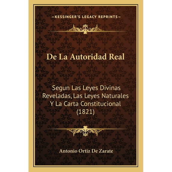 De La Autoridad Real : Segun Las Leyes Divinas Reveladas, Las Leyes ...