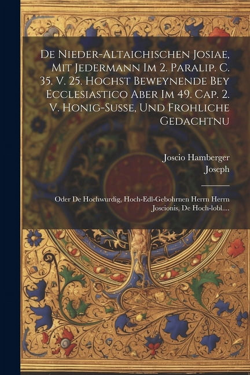 De Nieder-altaichischen Josiae, Mit Jedermann Im 2. Paralip. C. 35. V ...