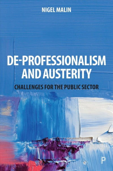 Pre-Owned De-Professionalism and Austerity : Challenges for the Public ...