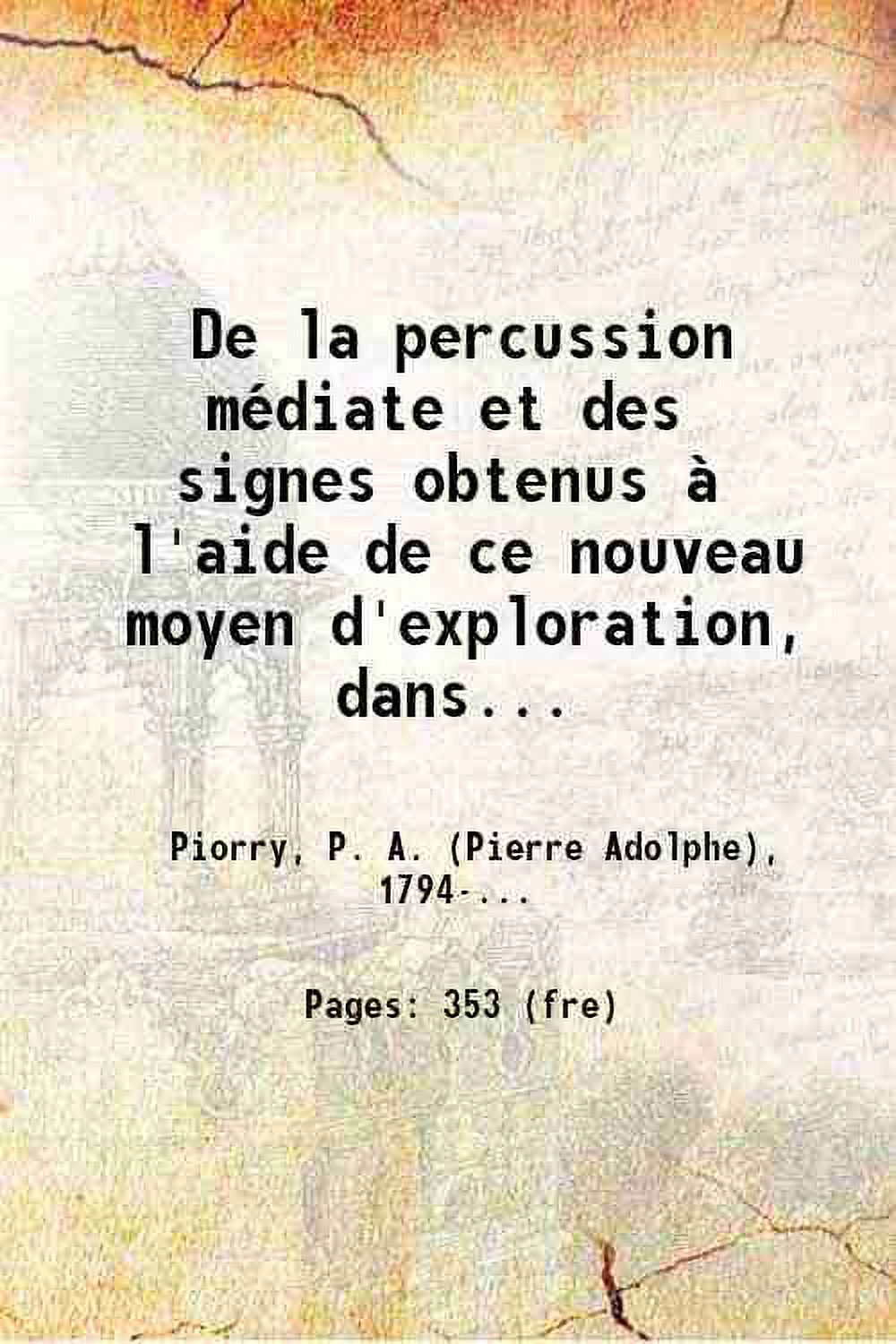 De la percussion médiate et des signes obtenus à l'aide de ce nouveau ...