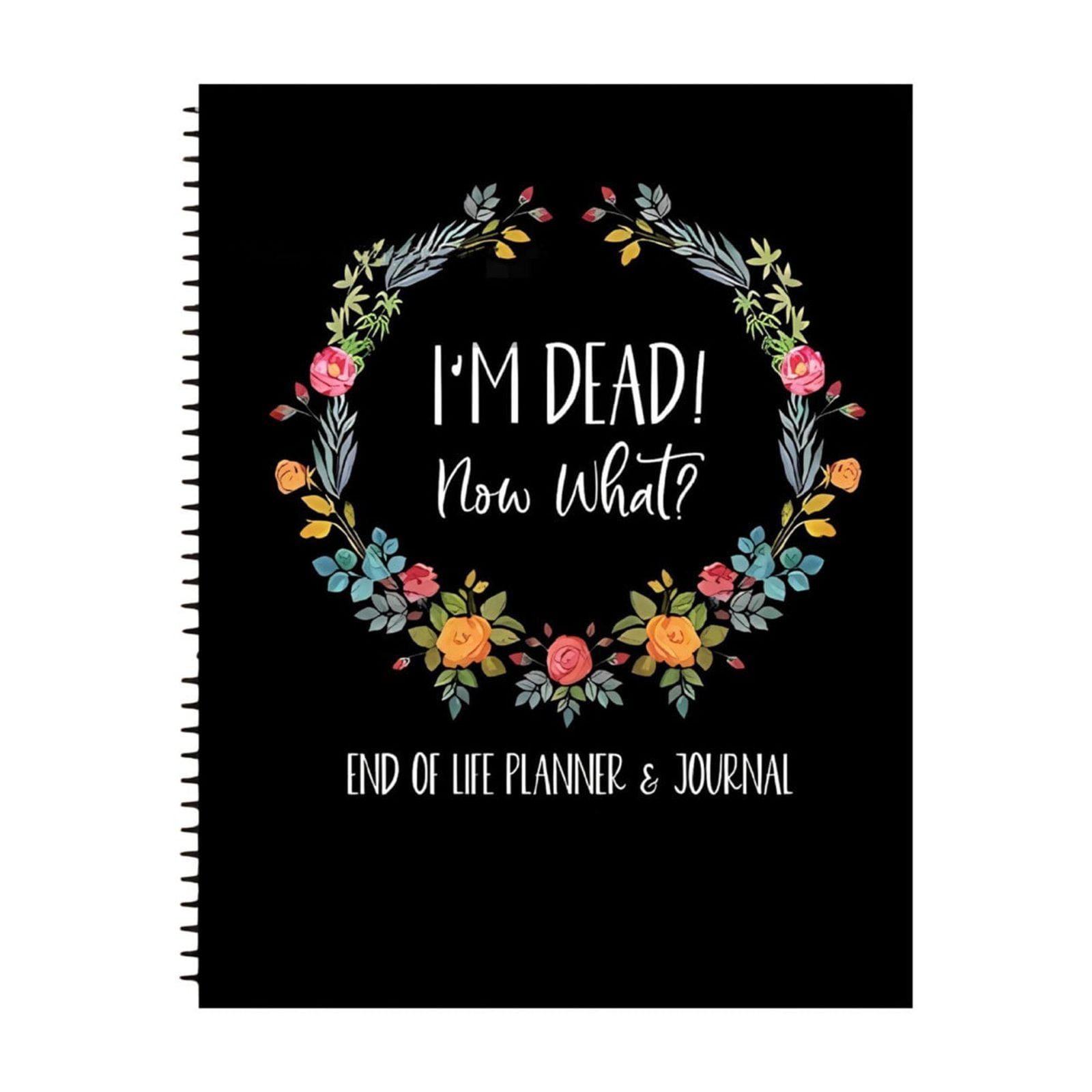 I'M Dead End Of Life Planner I'M Dead Now What Book Planner Guided ...