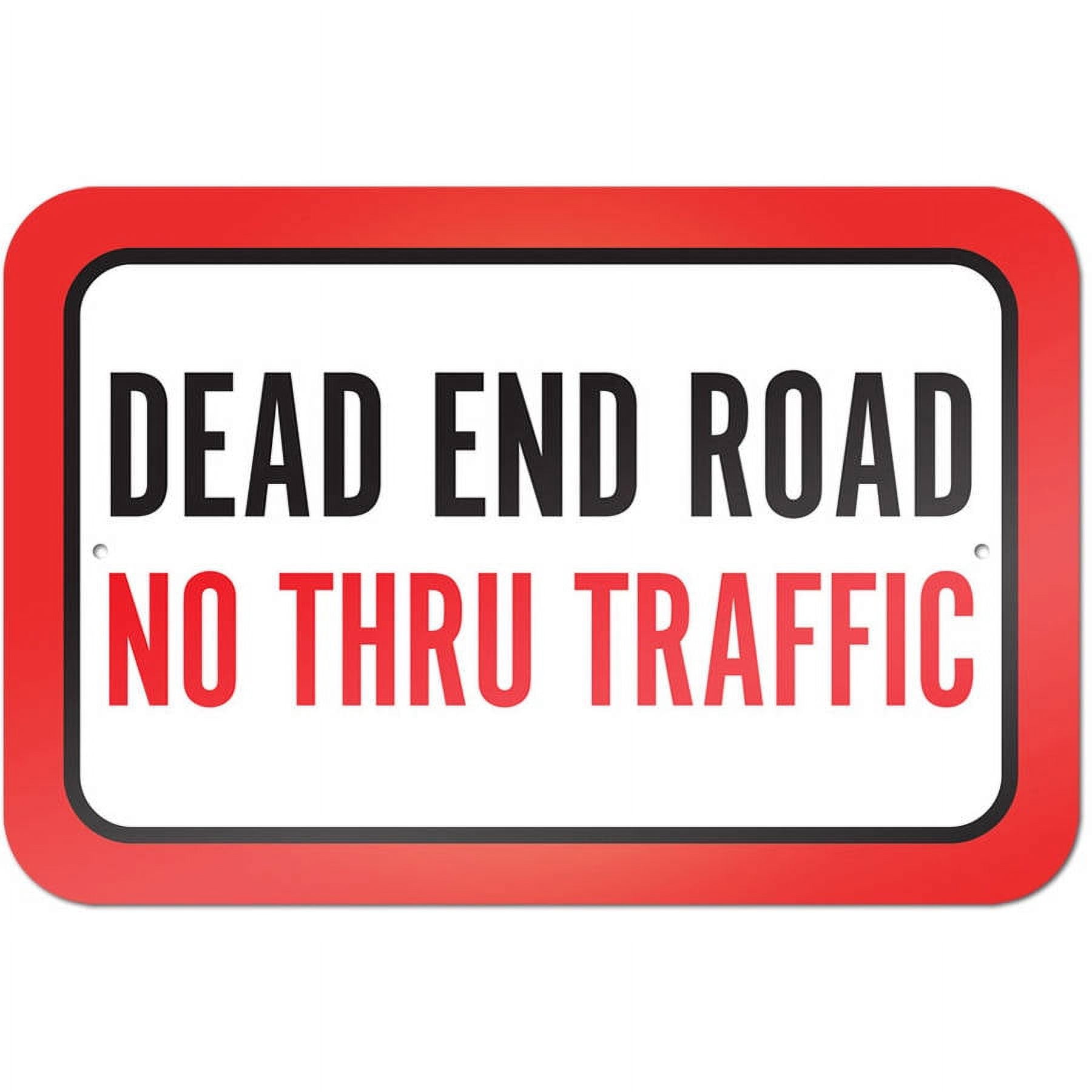 Dead End Road No Thru Traffic Sign - Walmart.com