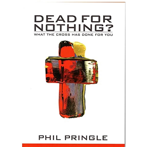 Pre-Owned Dead For Nothing? What the Cross Has Done for You Paperback ...