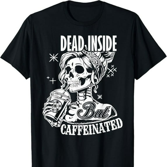 Dead Inside Buaffeinated Funny Mom Skeleton… - Walmart.com