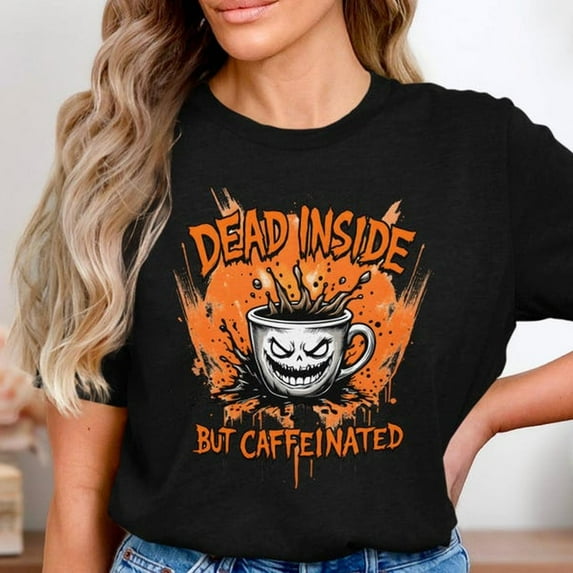 Dead Inside Buaffeinated T-S1Hirt, Funny Coffee Lover Halloween S1Hirt ...