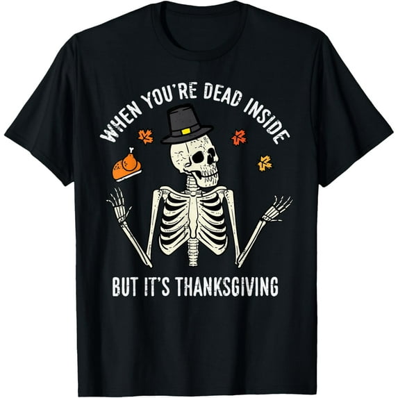 Dead Inside But Skeleton Fall Men Women T-Shirt - Walmart.com