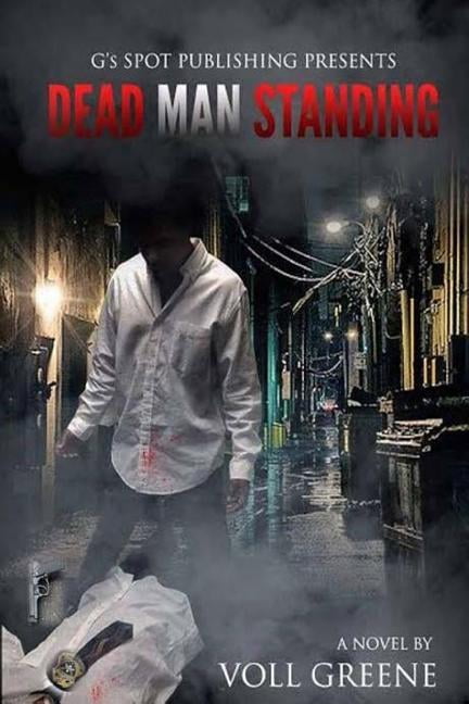 Dead Man Standing (Paperback) by Voll Greene - Walmart.com