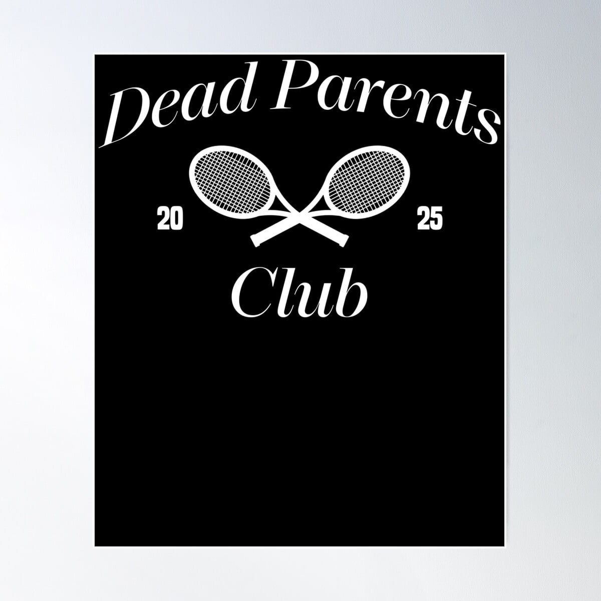 Dead Parents Club 2025 Poster Wall Art, Modern Wall Decor For Living ...